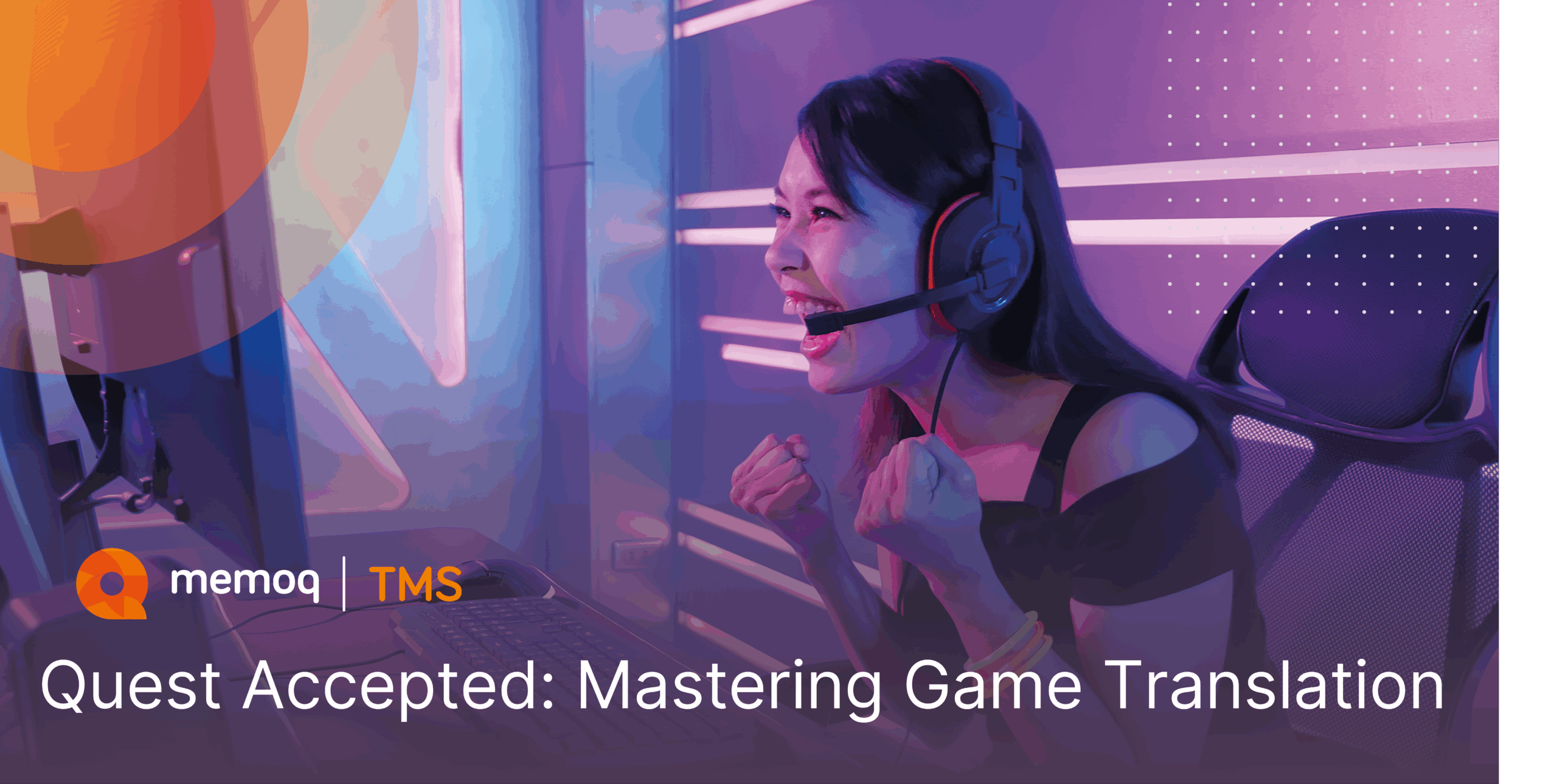 Quest Accepted: Mastering Game Translation - Translation software - memoQ